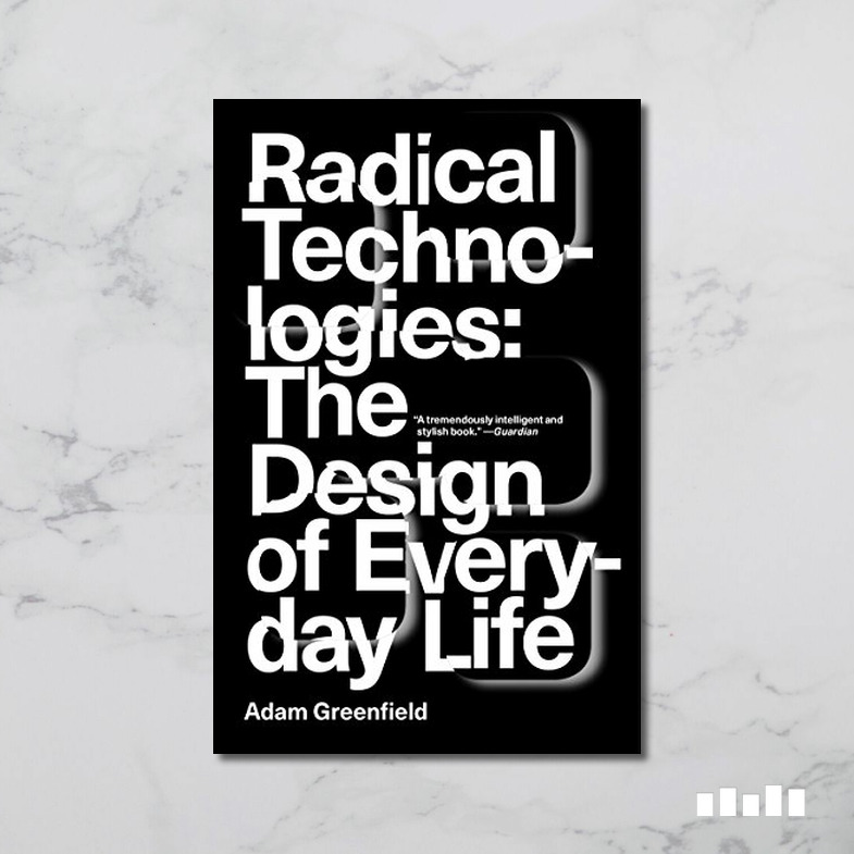 Radical Technologies: The Design of Everyday Life - Five Books Expert ...