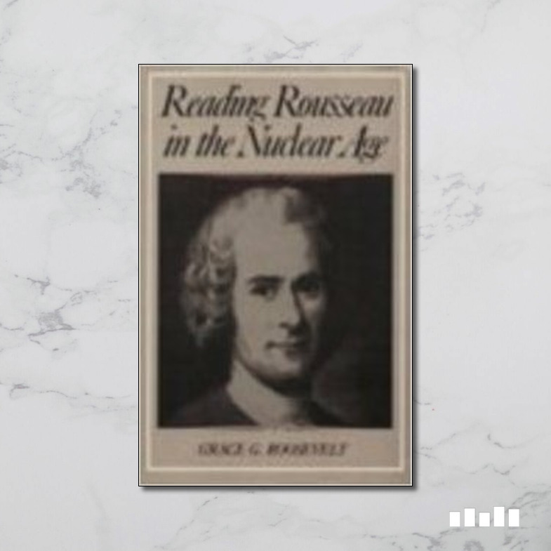 Reading Rousseau in the Nuclear Age - Five Books Expert Reviews