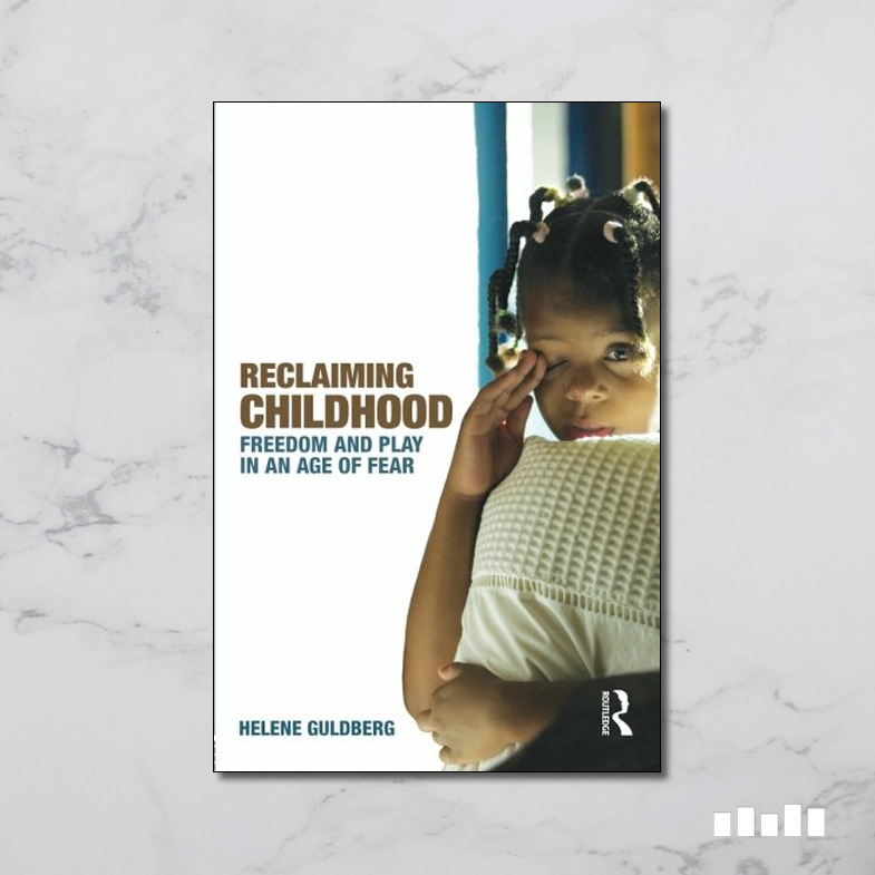 Reclaiming Childhood - Five Books Expert Reviews