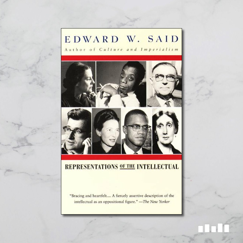 Representations of the Intellectual: The 1993 Reith Lectures - Five ...