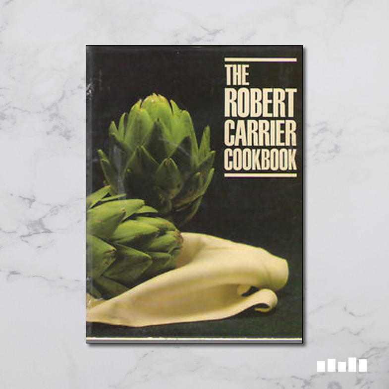 The Robert Carrier Cookbook - Five Books Expert Reviews