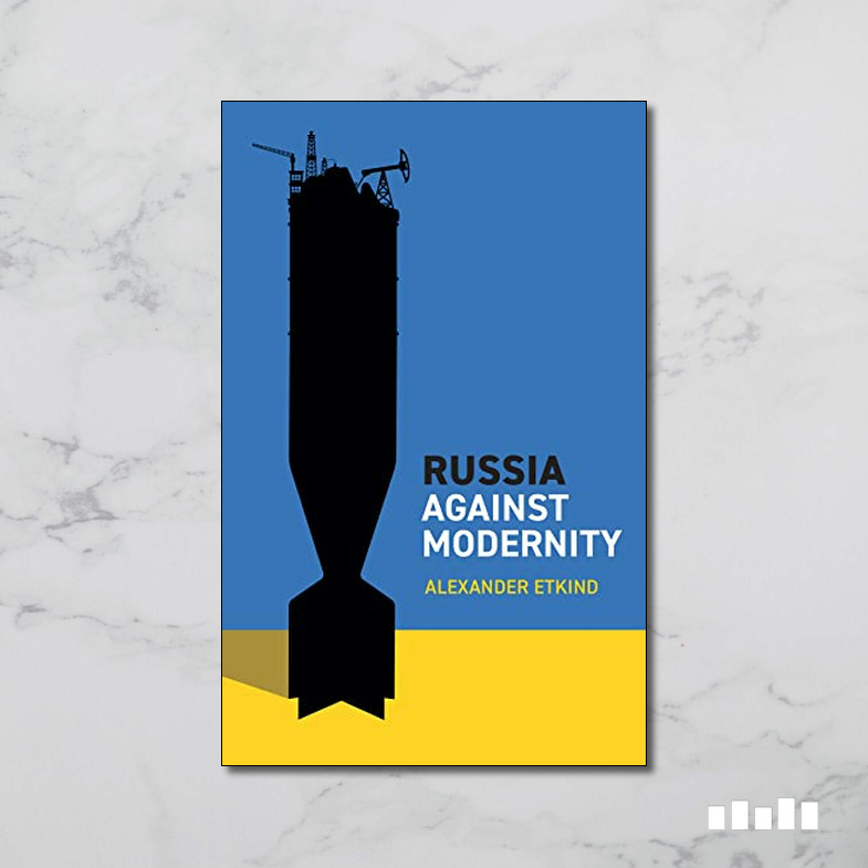 Russia Against Modernity - Five Books Expert Reviews