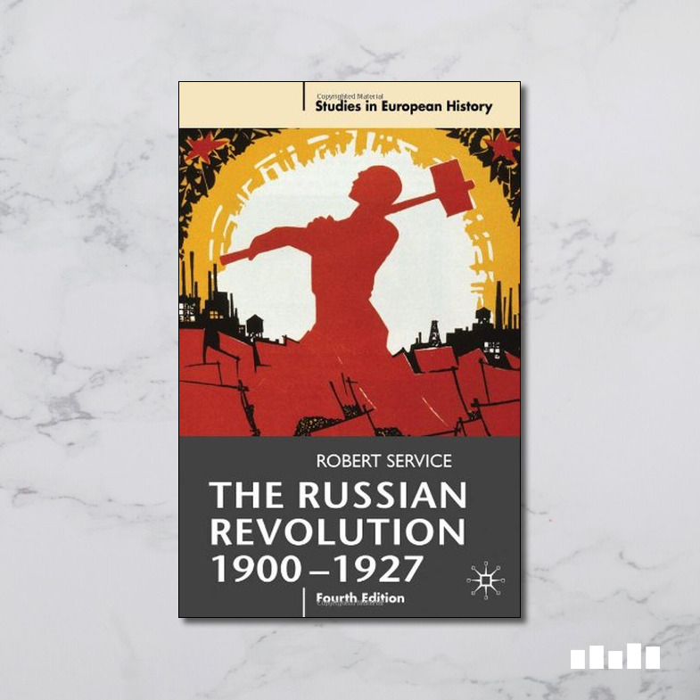 The Russian Revolution 1900-1927 - Five Books Expert Reviews