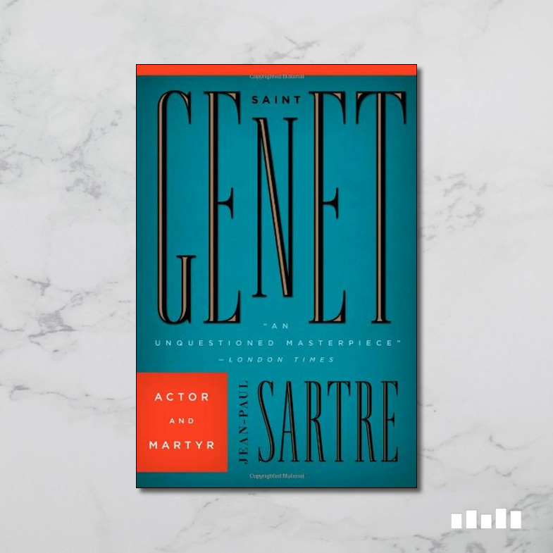 Saint Genet: Actor and Martyr - Five Books Expert Reviews