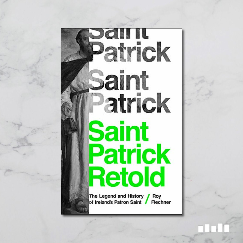 Saint Patrick Retold - Five Books Expert Recommendations