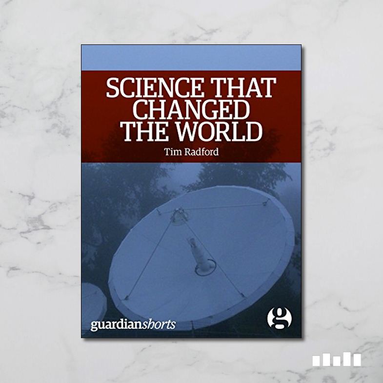 Science that Changed the World: The untold story of the other 1960s ...