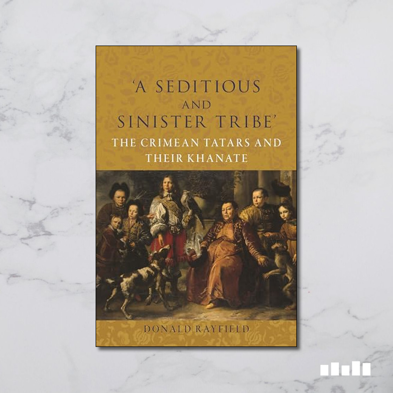 'A Seditious and SInister Tribe' by Donald Rayfield - Five Books Expert ...