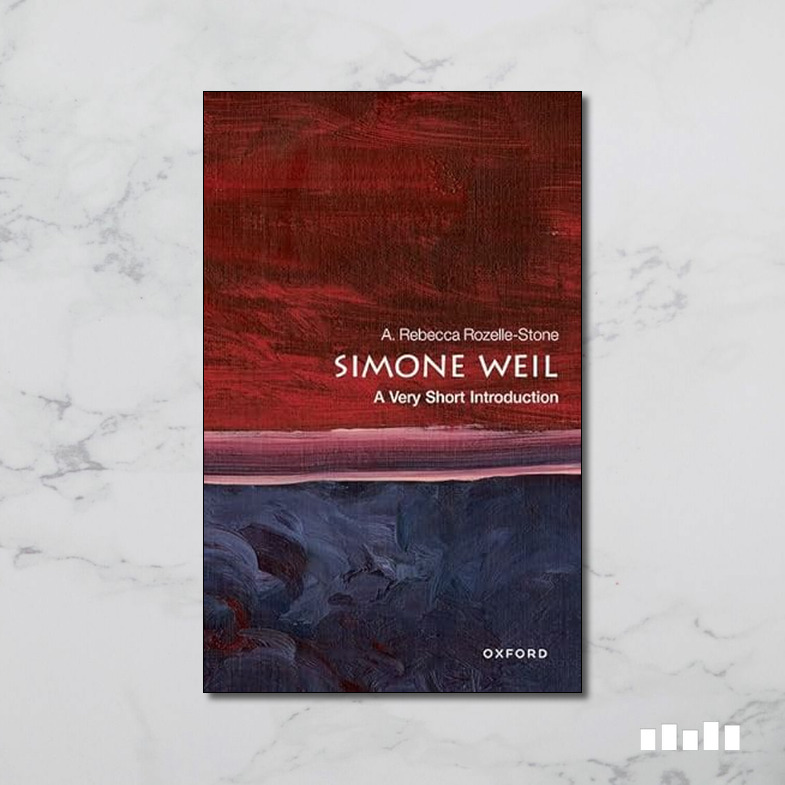 Simone Weil: A Very Short Introduction - Five Books Expert Reviews