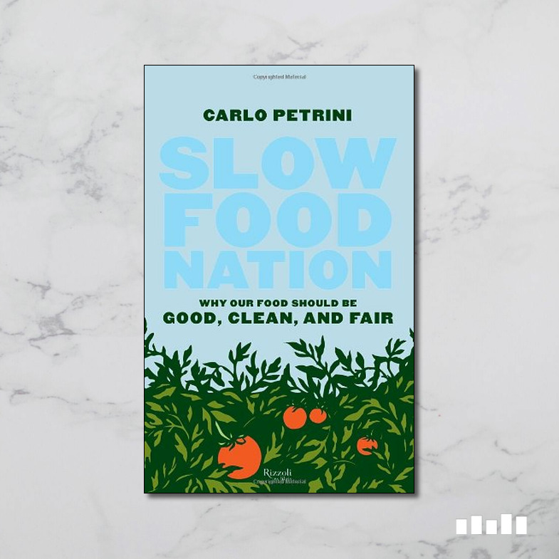 Slow Food Nation - Five Books Expert Reviews