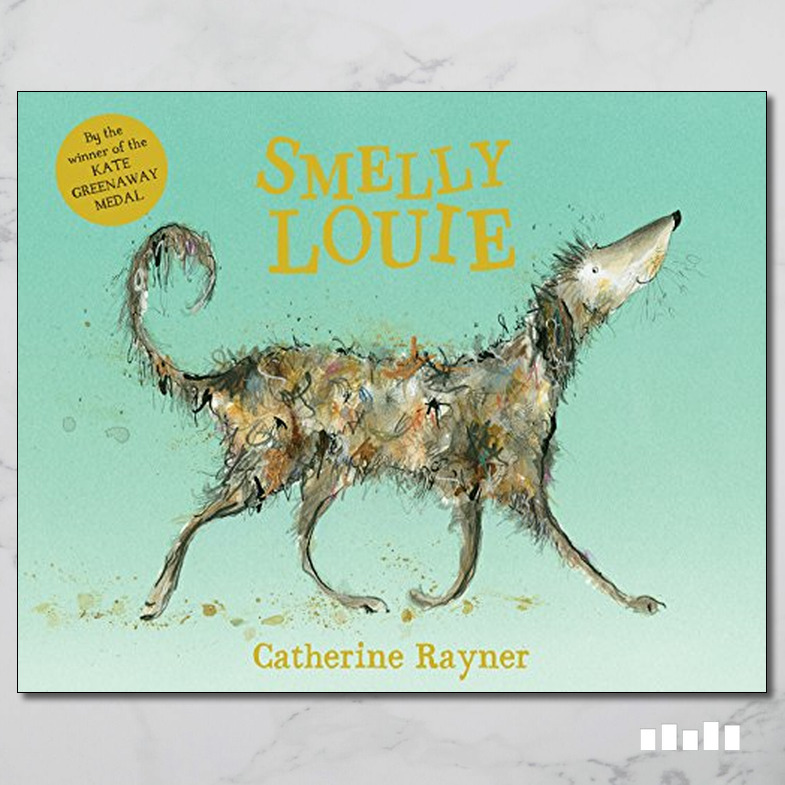 Smelly Louis - Five Books Expert Reviews