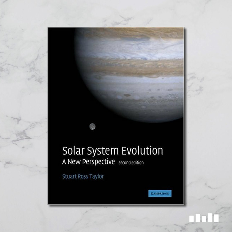 Solar System Evolution, A New Perspective - Five Books Expert Reviews