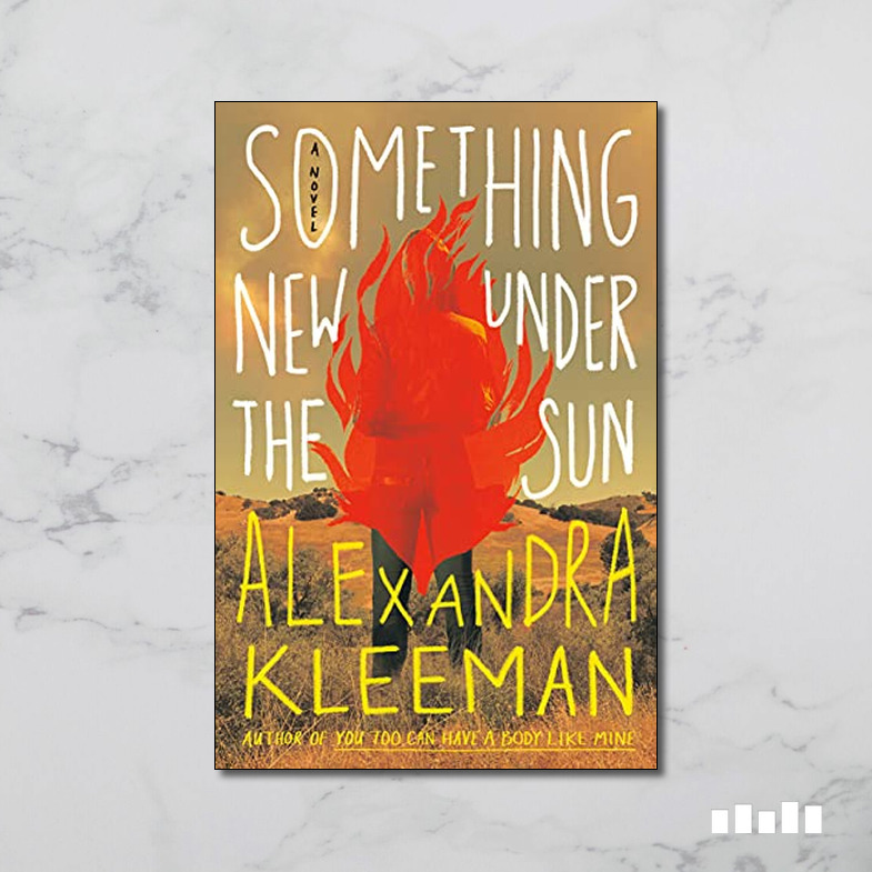 Something New Under the Sun: A Novel - Five Books Expert Reviews