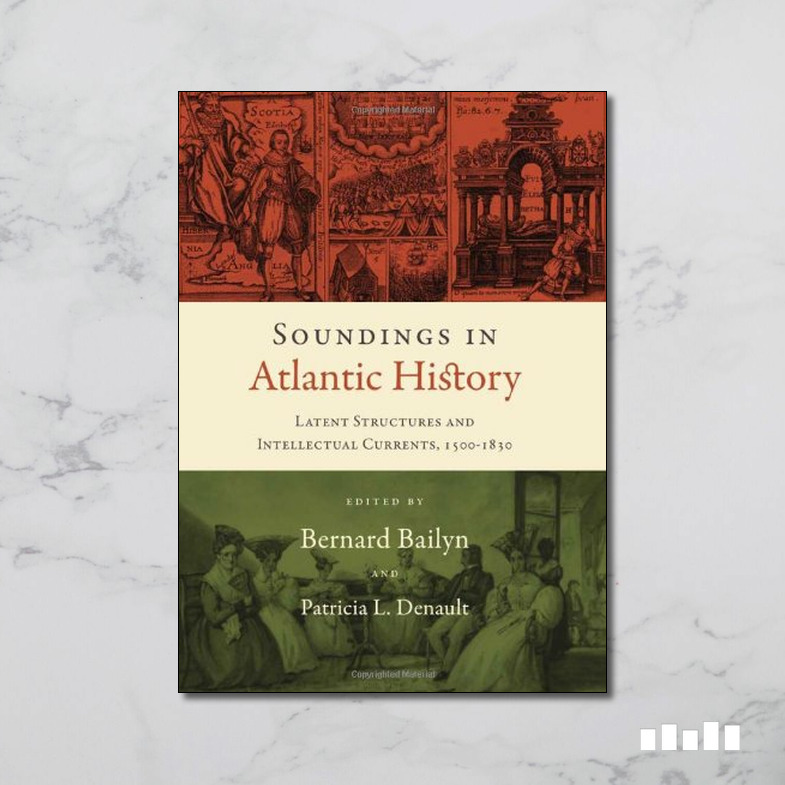 Soundings in Atlantic History - Five Books Expert Reviews