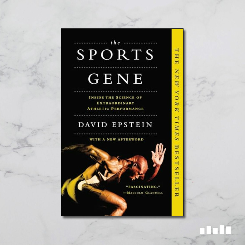 The Sports Gene: Inside the Science of Extraordinary Athletic ...