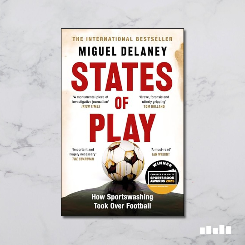States of Play: How Sportswashing Took Over Football - Five Books ...
