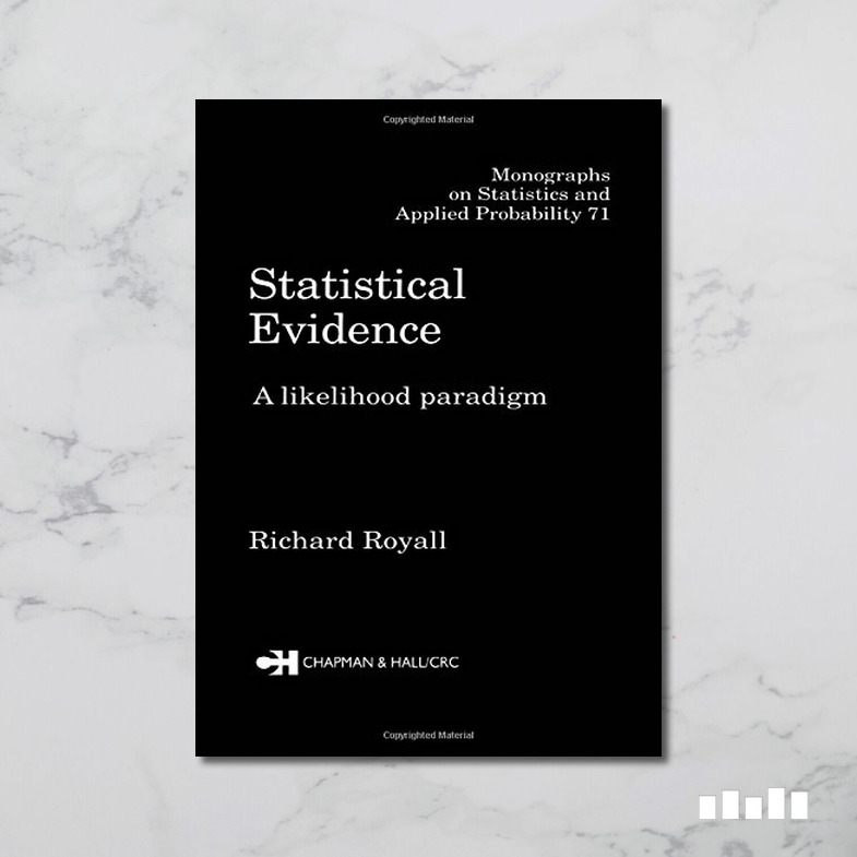 Statistical Evidence: A Likelihood Paradigm - Five Books Expert Reviews
