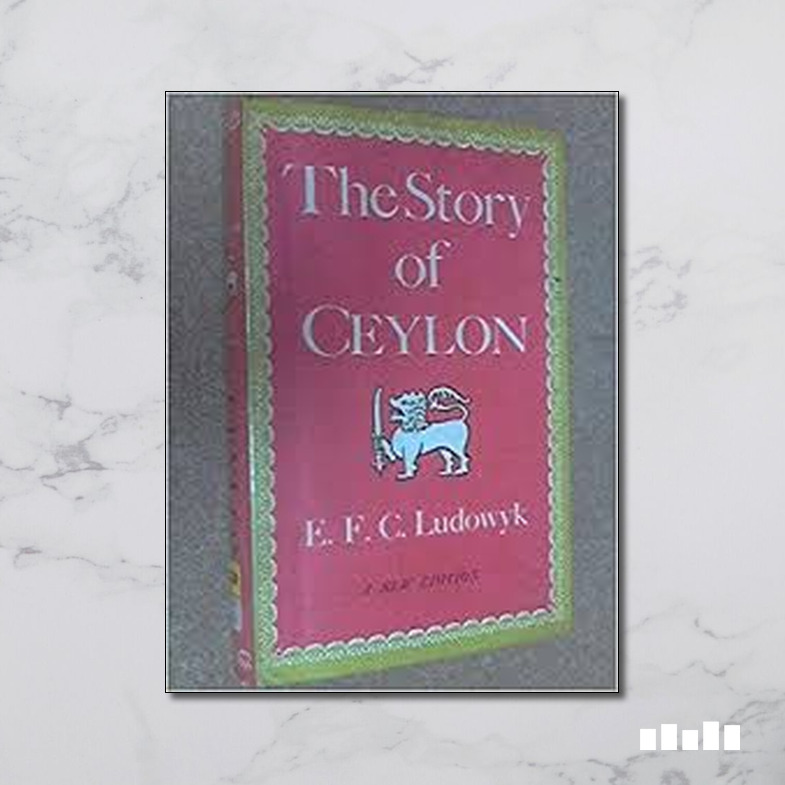 The Story Of Ceylon - Five Books Expert Reviews