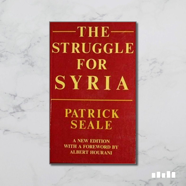 The Struggle for Syria - Five Books Expert Reviews