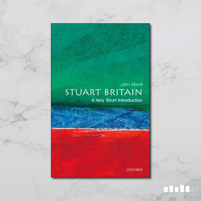 Stuart Britain: A Very Short Introduction - Five Books Expert Reviews