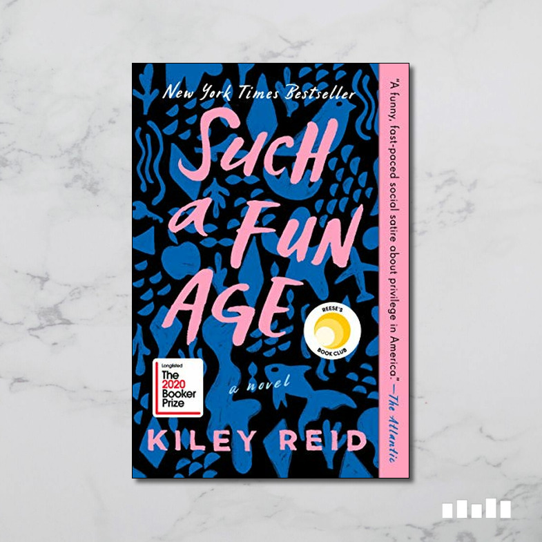 Such a Fun Age by Kiley Reid - Five Books Expert Reviews