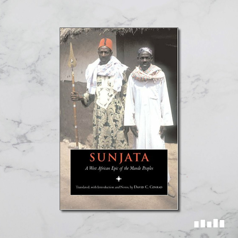 Sunjata: A West African Epic of the Mande Peoples - Five Books Expert ...