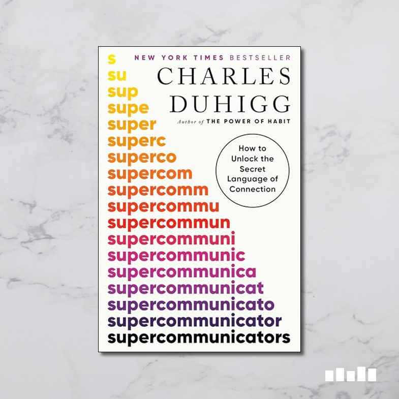 Supercommunicators: How to Unlock the Secret Language of Connection ...