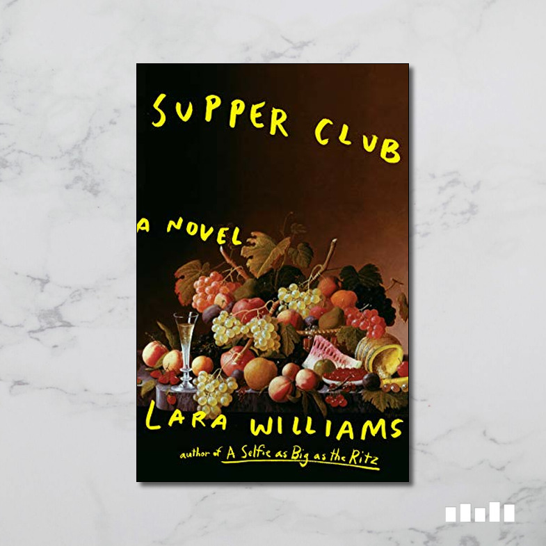 Supper Club: A Novel - Five Books Expert Reviews