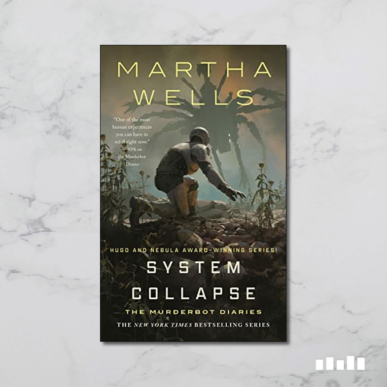 System Collapse (The Murderbot Diaries Book 7) - Five Books Expert Reviews