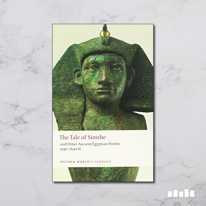 The Tale of Sinuhe and Other Ancient Egyptian Poems - Five Books Expert ...