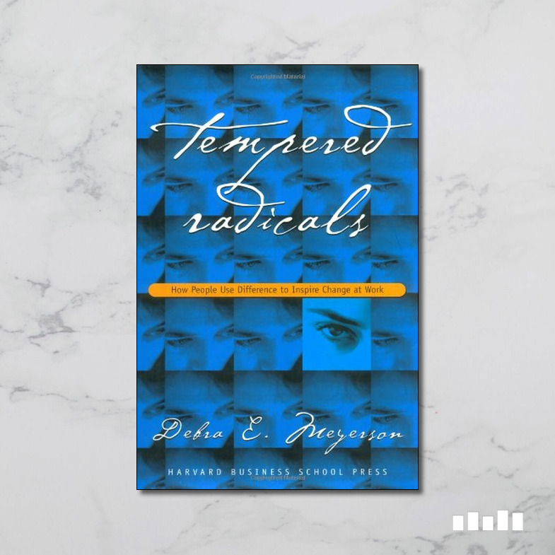 Tempered Radicals - Five Books Expert Reviews