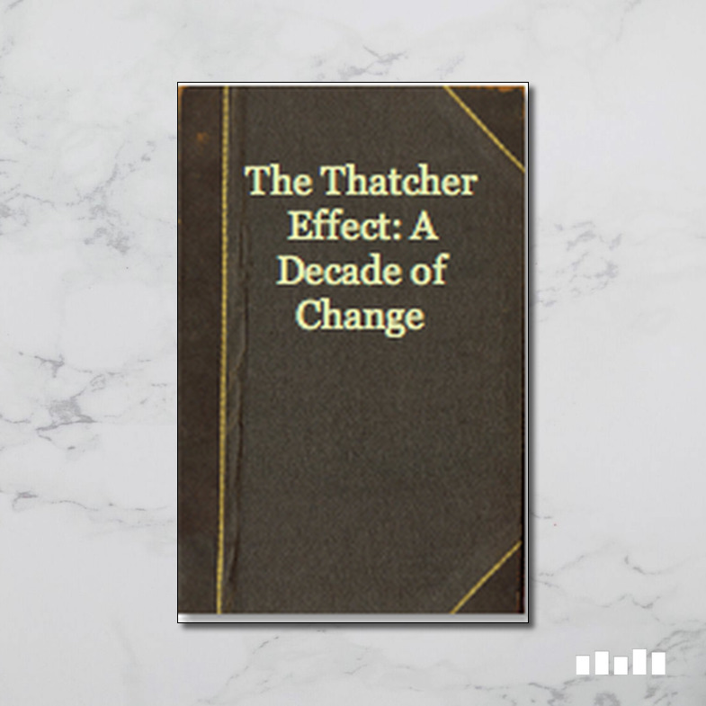 The Thatcher Effect - Five Books Expert Reviews
