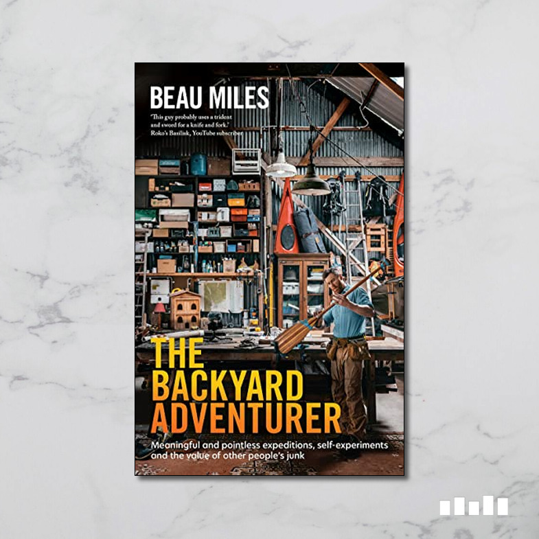 The Backyard Adventurer - Five Books Expert Reviews