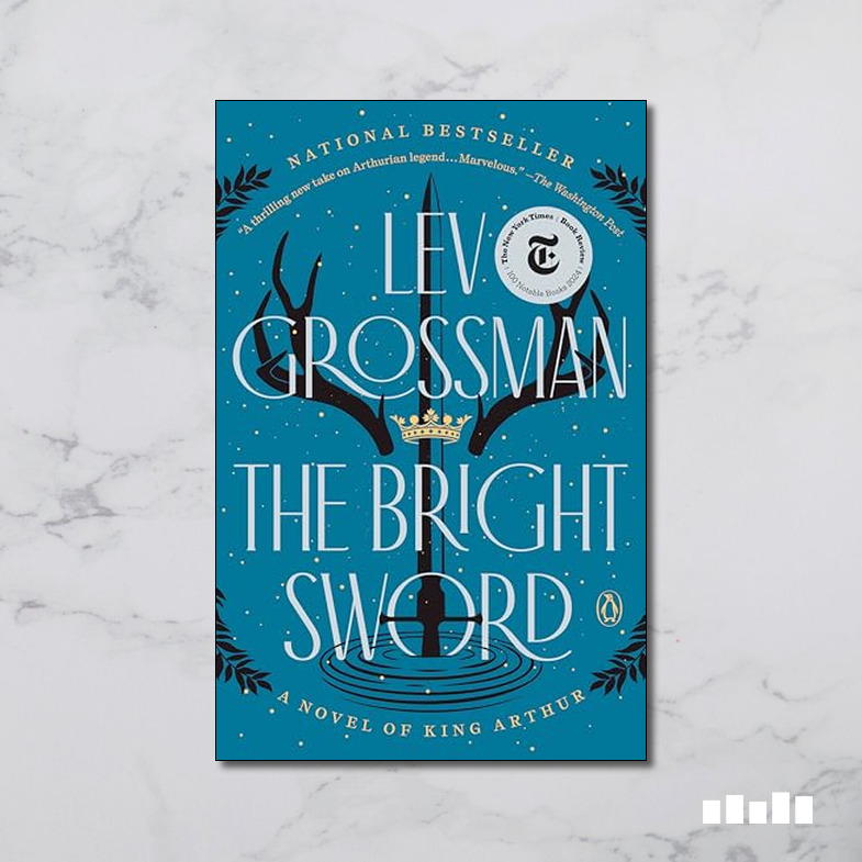 The Bright Sword by Lev Grossman - Five Books Expert Reviews