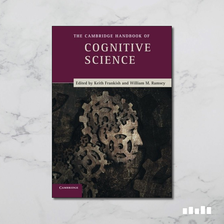 The Cambridge Handbook of Cognitive Science - Five Books Expert Reviews