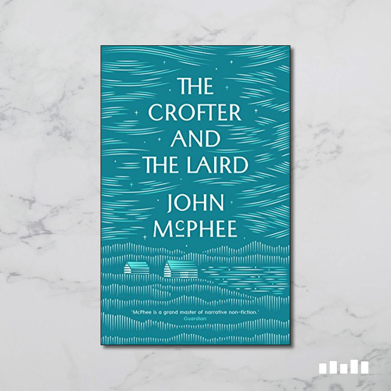 The Crofter and the Laird - Five Books Expert Reviews
