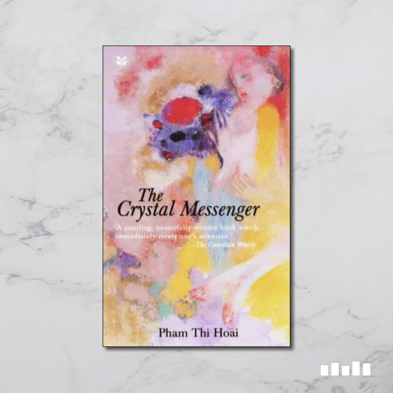 The Crystal Messenger by Pham Thi Hoai - Five Books Expert Reviews