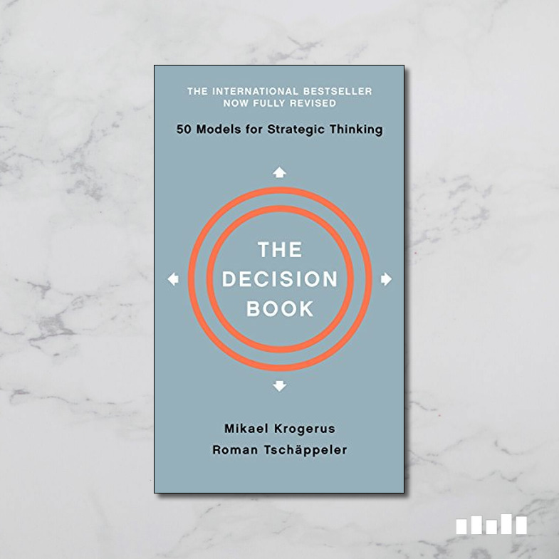 The Decision Book: Fifty Models for Strategic Thinking - Five Books ... The Decision Book: Fifty Models for Strategic Thinking - Five Books ...
