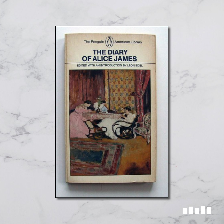 The Diary of Alice James - Five Books Expert Reviews