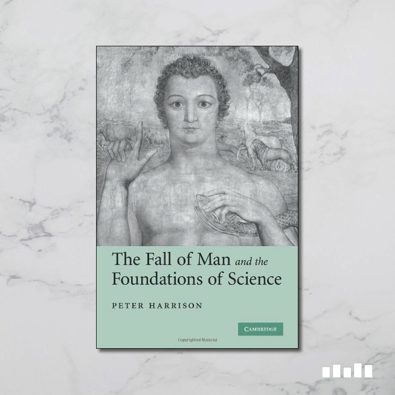 The Fall of Man and the Foundations of Science - Five Books Expert Reviews