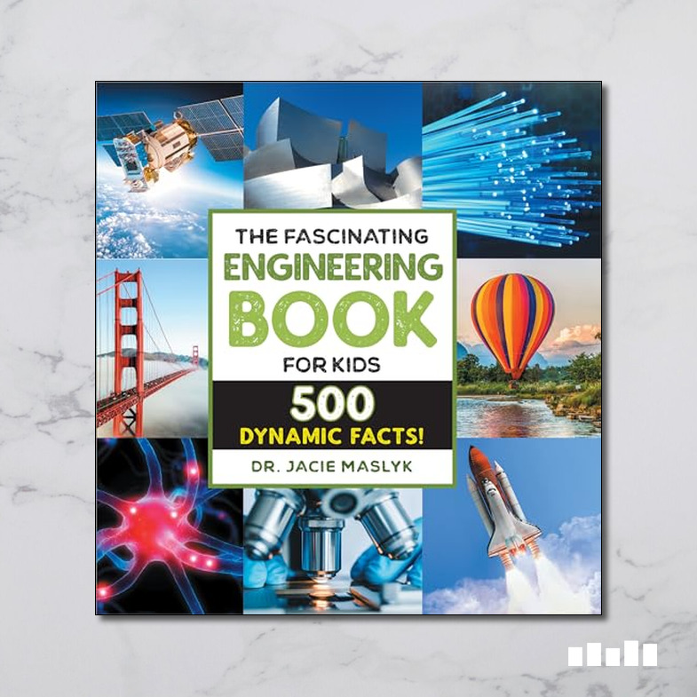 The Fascinating Engineering Book for Kids: 500 Dynamic Facts! - Five ...