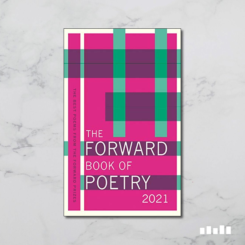 The Forward Book of Poetry 2021 - Five Books Expert Reviews