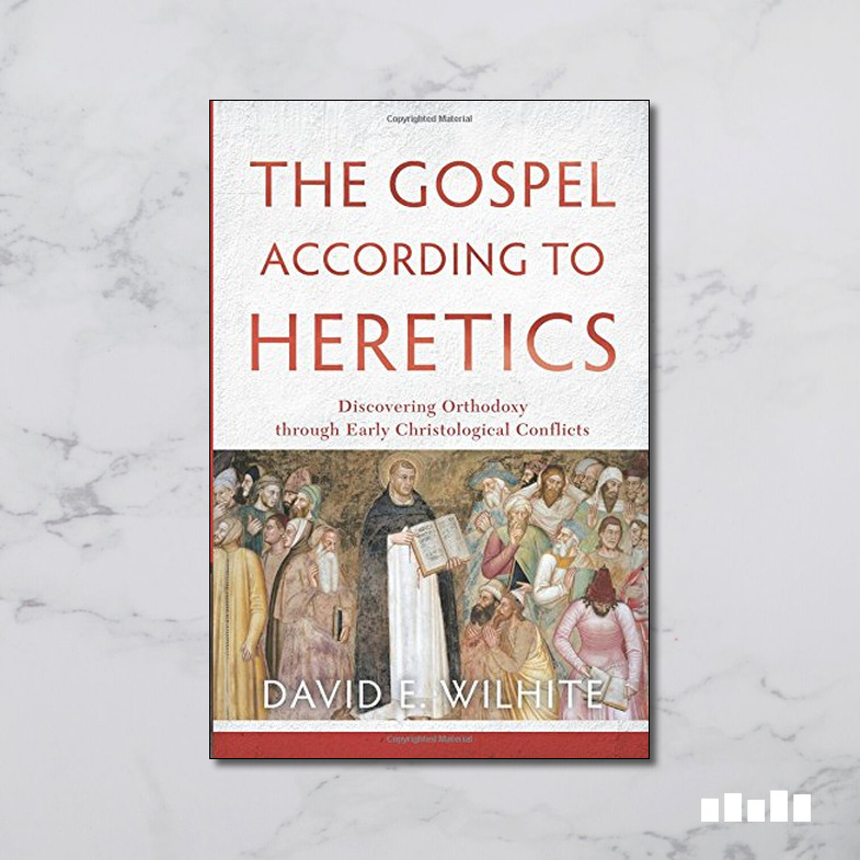 The Gospel According to Heretics - Five Books Expert Reviews