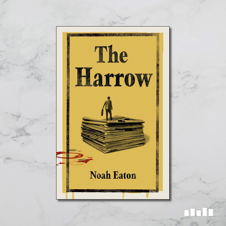 The Harrow by Noah Eaton - Five Books Expert Reviews