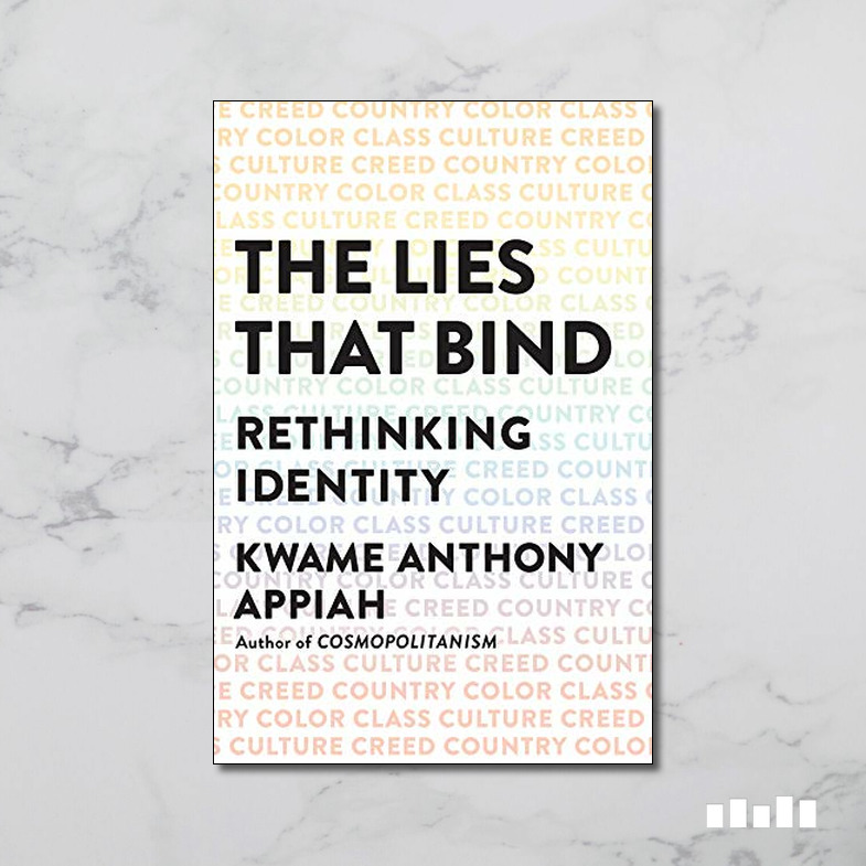 The Lies That Bind: Rethinking Identity - Five Books Expert Reviews