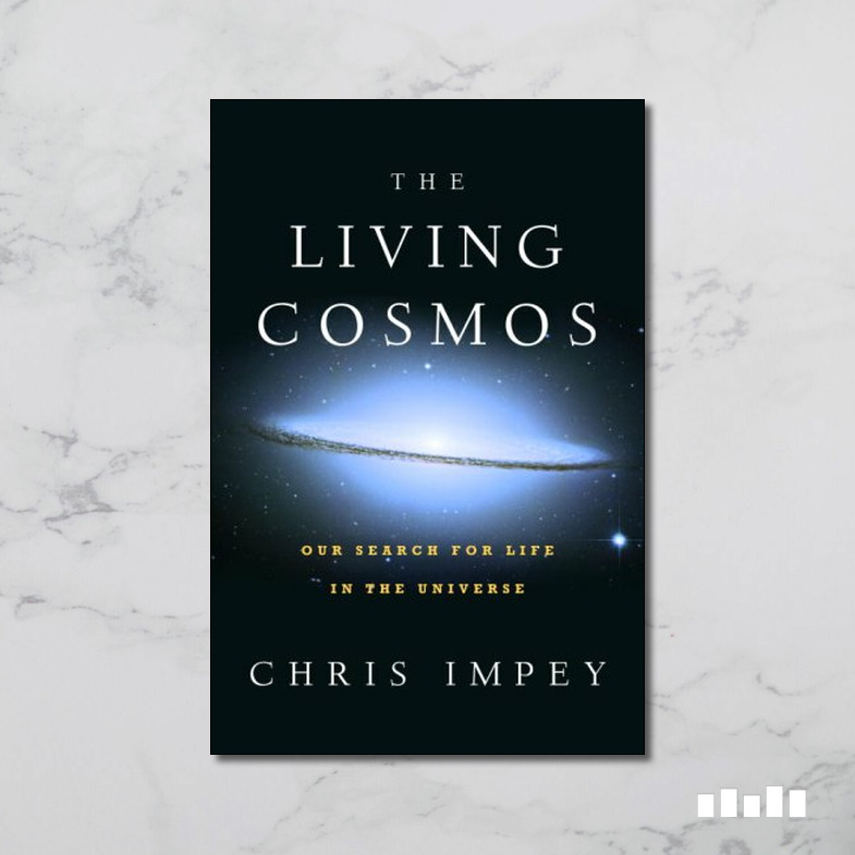 The Living Cosmos: Our Search for Life in the Universe - Five Books ...