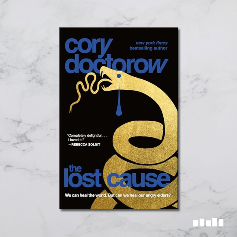 The Lost Cause by Cory Doctorow - Five Books Expert Reviews
