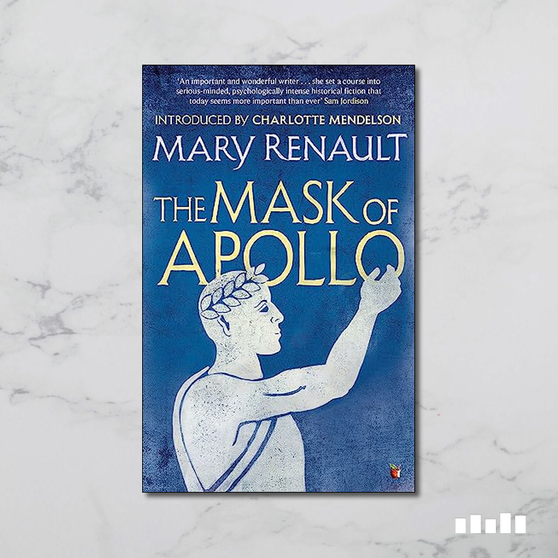 The Mask of Apollo - Five Books Expert Reviews