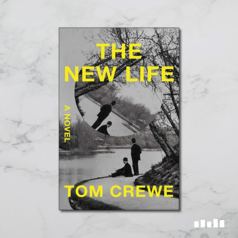 The New Life: A Novel - Five Books Expert Reviews