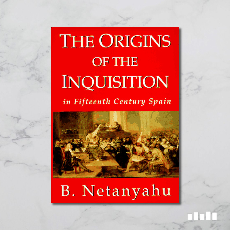 The Origins of the Inquisition in Fifteenth Century Spain - Five Books ...