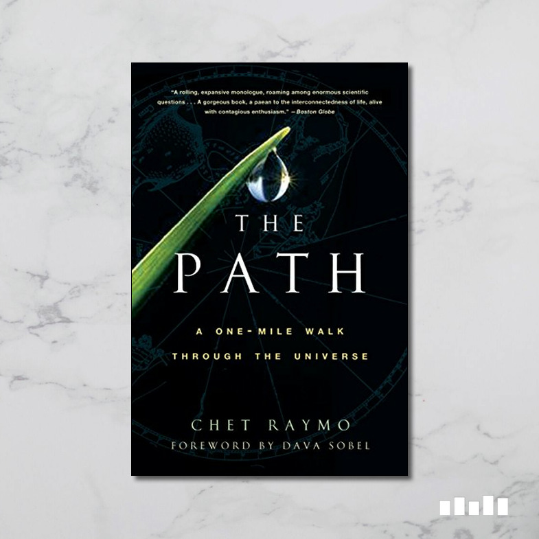 The Path: A One-Mile Walk Through the Universe - Five Books Expert Reviews